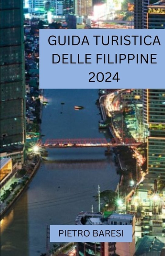 Guida Turistica Delle Filippine 2024, Pietro Baresi | 9798877863019 ...