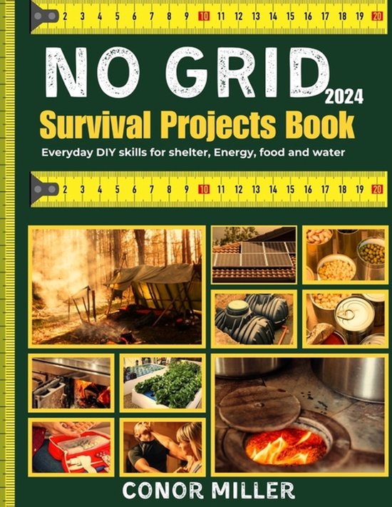 NO GRID survival projects book 2024, Conor Miller | 9798333861009 ...