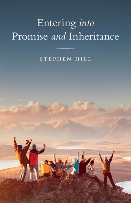 Entering into Promise and Inheritance, Stephen Hill | 9780473497507 ...