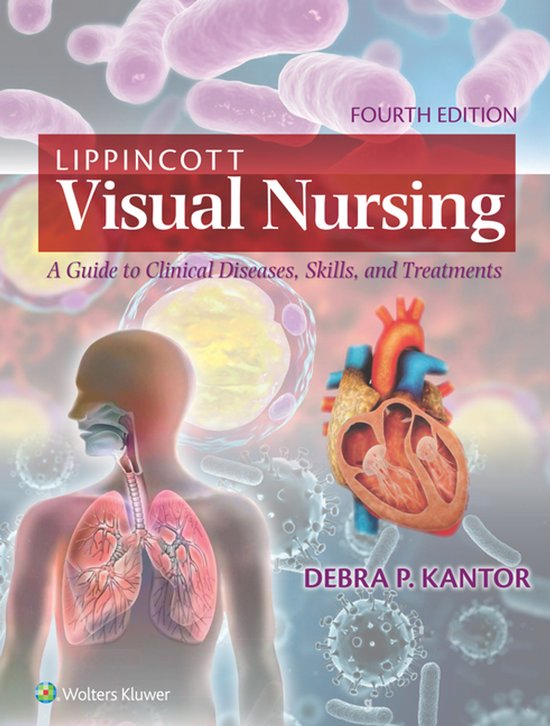 Lippincott Visual Nursing: A Guide to Clinical Diseases, Skills, and ...