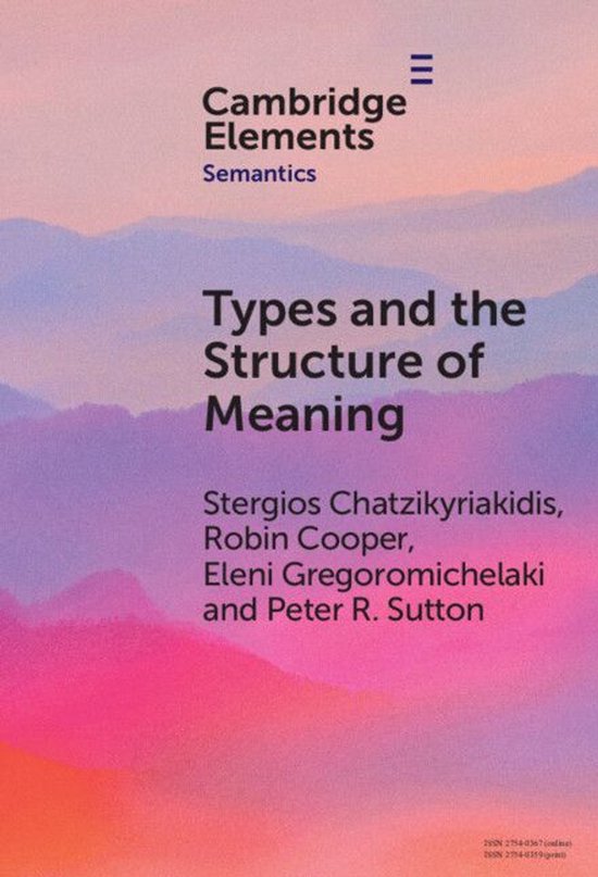 Elements in Semantics - Types and the Structure of Meaning (ebook ...