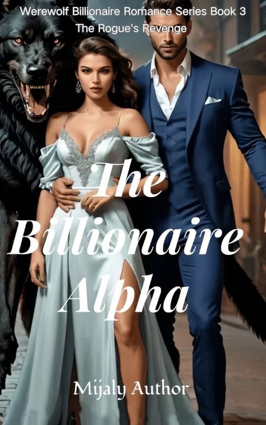 Werewolf Billionaire Romance Series 3 - The Billionaire Alpha (ebook), Mijaly Author |... | bol