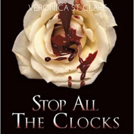 Stop All the Clocks, Veronica St. Clare | 9798347354689 | Boeken | bol