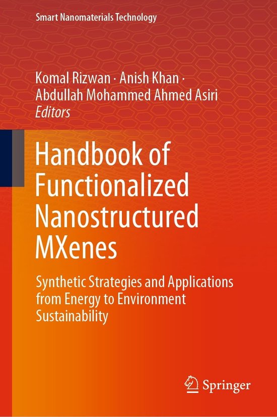 Smart Nanomaterials Technology - Handbook of Functionalized Nanostructured MXenes... | bol.com