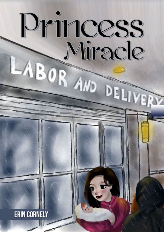 Princess Miracle (ebook), Erin Cornely | 1230008393432 | Boeken | bol