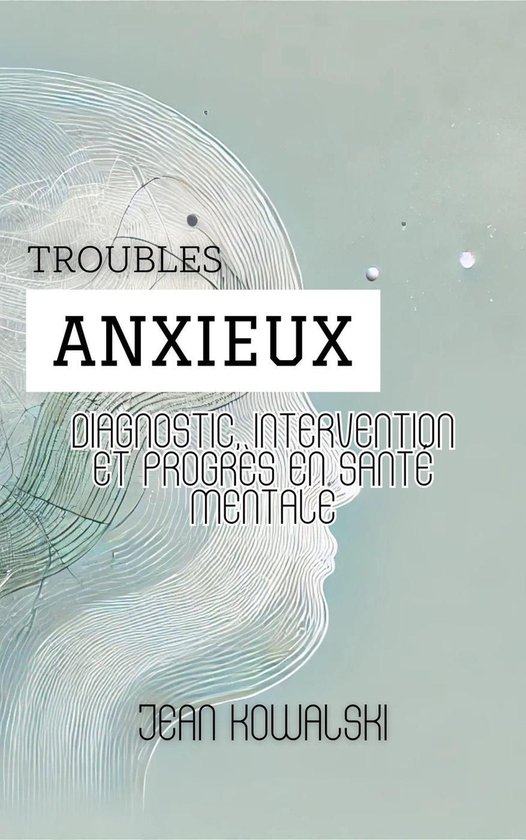 Troubles Mentaux : Une Série sur les Troubles Psychologiques - Troubles ...