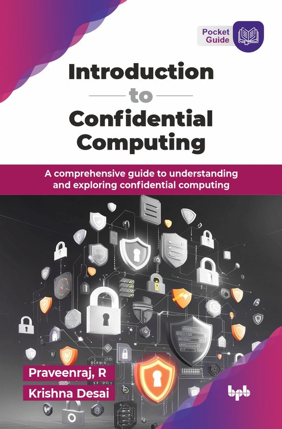 Introduction to Confidential Computing | 9789365892147 | R. Praveenraj | Boeken | bol