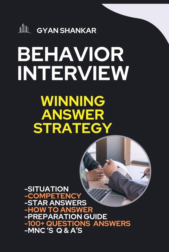 Behavior Interview Winning Answer Strategy (ebook), Gyan Shankar ...