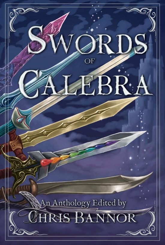 Swords of Calebra (ebook), Chris Bannor | 9781955431262 | Boeken | bol