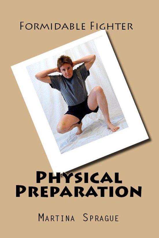 Formidable Fighter 2 - Physical Preparation (ebook), Martina Sprague ...