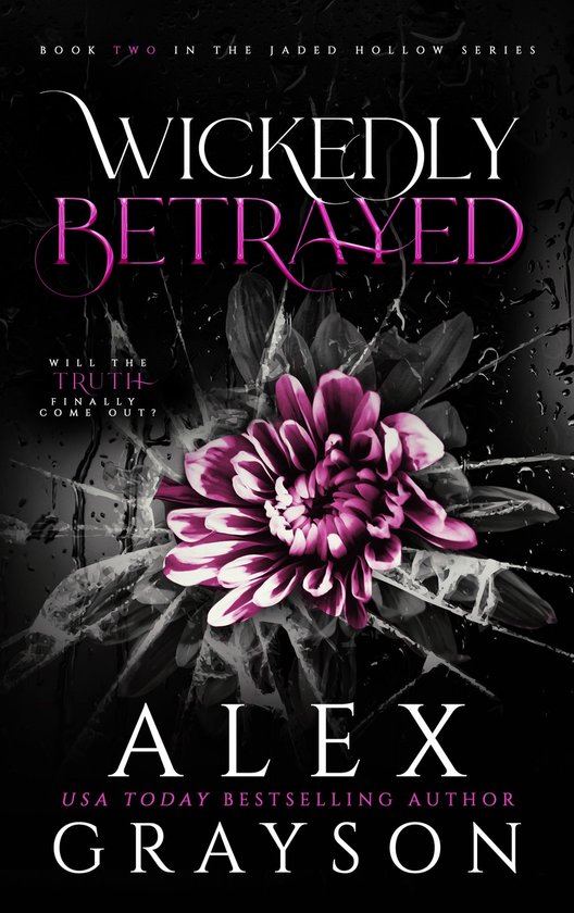 Jaded Hollow 2 - Wickedly Betrayed (ebook), Alex Grayson ...