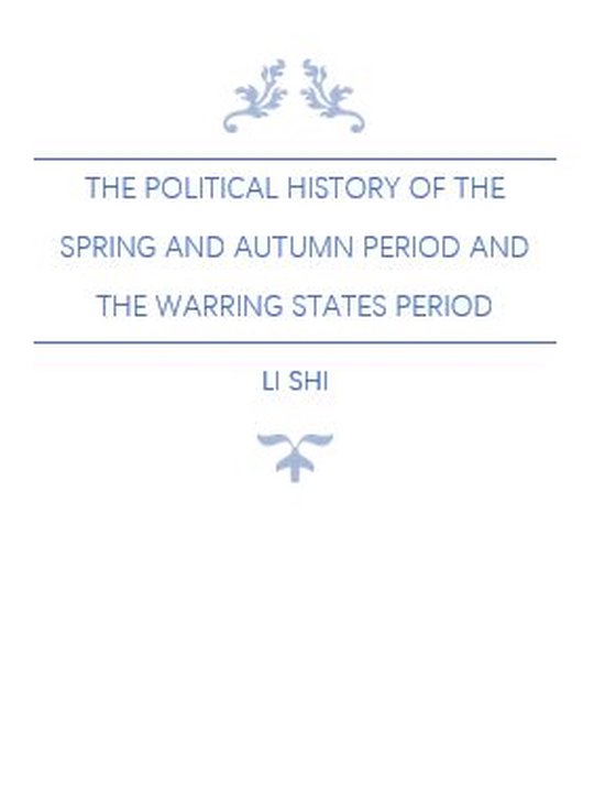 Deep Into China Histories - The Political History of the Spring and ...