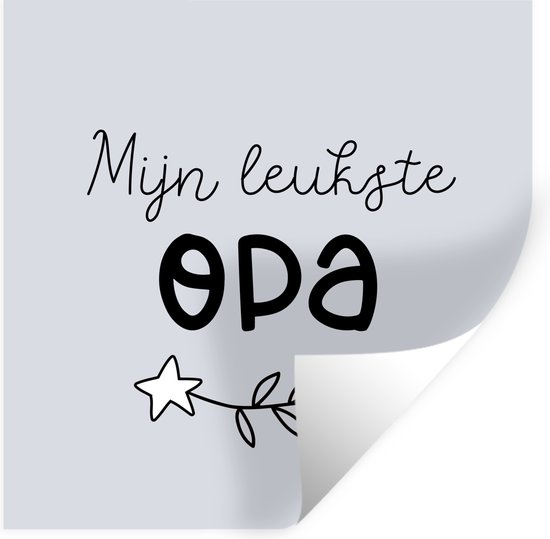 Muurstickers - Sticker Folie - Quotes - Mijn leukste opa - Spreuken ...