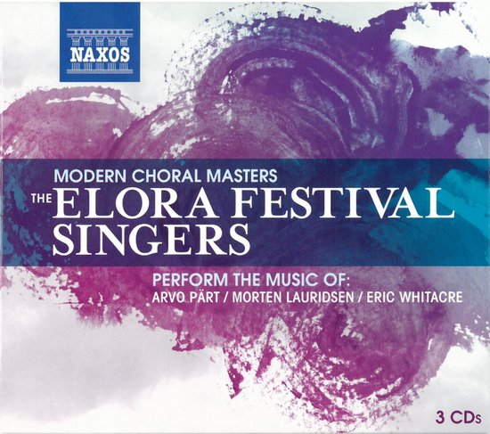 Elora Festival Singers - Perform The Music Of: Arvo Pärt / L (3 CD ...