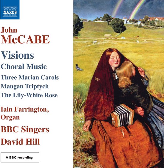 Ian Farrington, BBC Singers, David Hill - McCabe: Visions (Choral Music ...