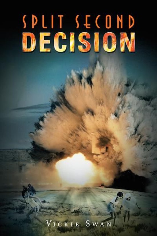 Split Second Decision (ebook), Vickie Swan | 9781468585407 | Boeken | bol