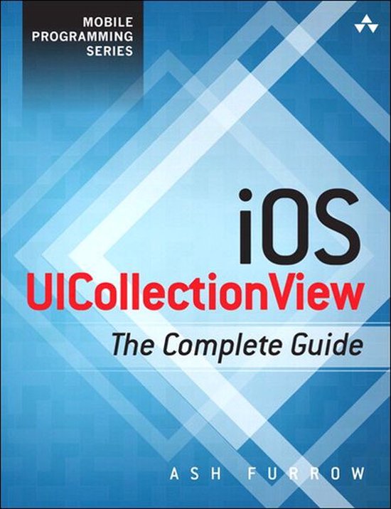 Ios Uicollectionview (ebook), Ash Furrow | 9780133410969 | Boeken | bol
