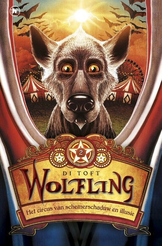 Wolfling 2 Het circus van schemerschaduw en illusie, Di Toft | 9789044329698 | Boeken | bol