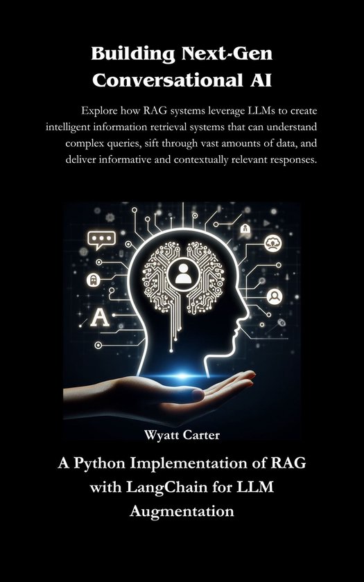 Building Next-Gen Conversational AI (ebook), Wyatt Carter ...