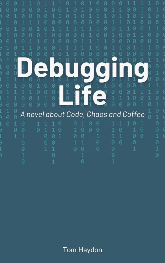Debugging Life (ebook), Tom Haydon | 9798227539588 | Boeken | bol