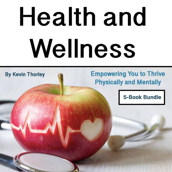 Health and Wellness, Kevin Thorley | 9798882223631 | Boeken | bol