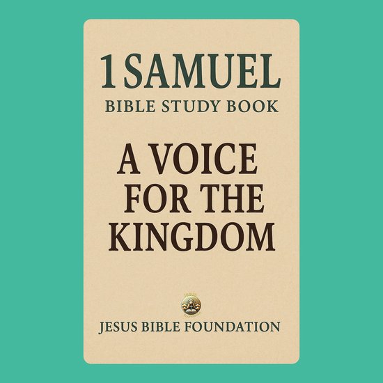 1 Samuel Bible Study Book, Jesus Bible Foundation | 9798318181986 ...
