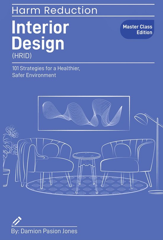 Harm Reduction Interior Design (ebook), Damion Pasion PASION Jones ...