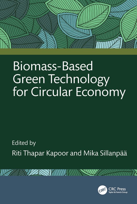 Biomass-Based Green Technology for Circular Economy | 9781032796963 ...