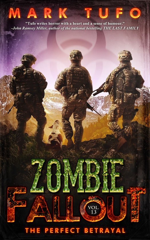 Zombie Fallout - Zombie Fallout 13: The Perfect Betrayal (ebook), Mark ...