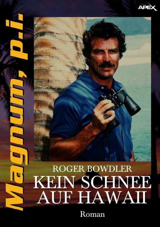 MAGNUM, P. I.: KEIN SCHNEE AUF HAWAII (ebook), Roger Bowdler ...