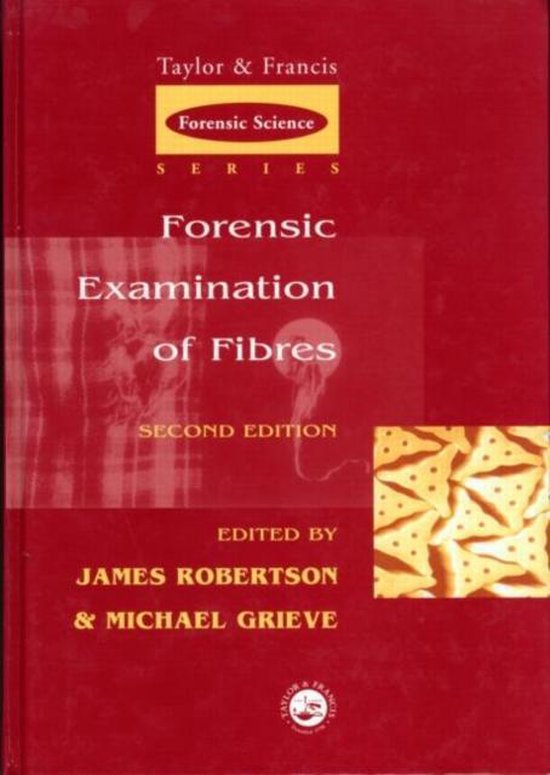 Forensic Examination of Fibres, Second Edition | 9780748408160 | James ...