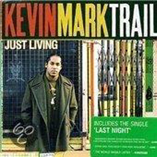 Just Living, Kevin Mark Trail | CD (album) | Muziek | bol