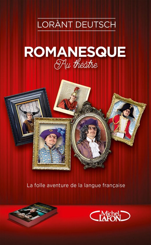 Romanesque Au théâtre (ebook), Lorànt Deutsch | 9782749941905 | Boeken ...