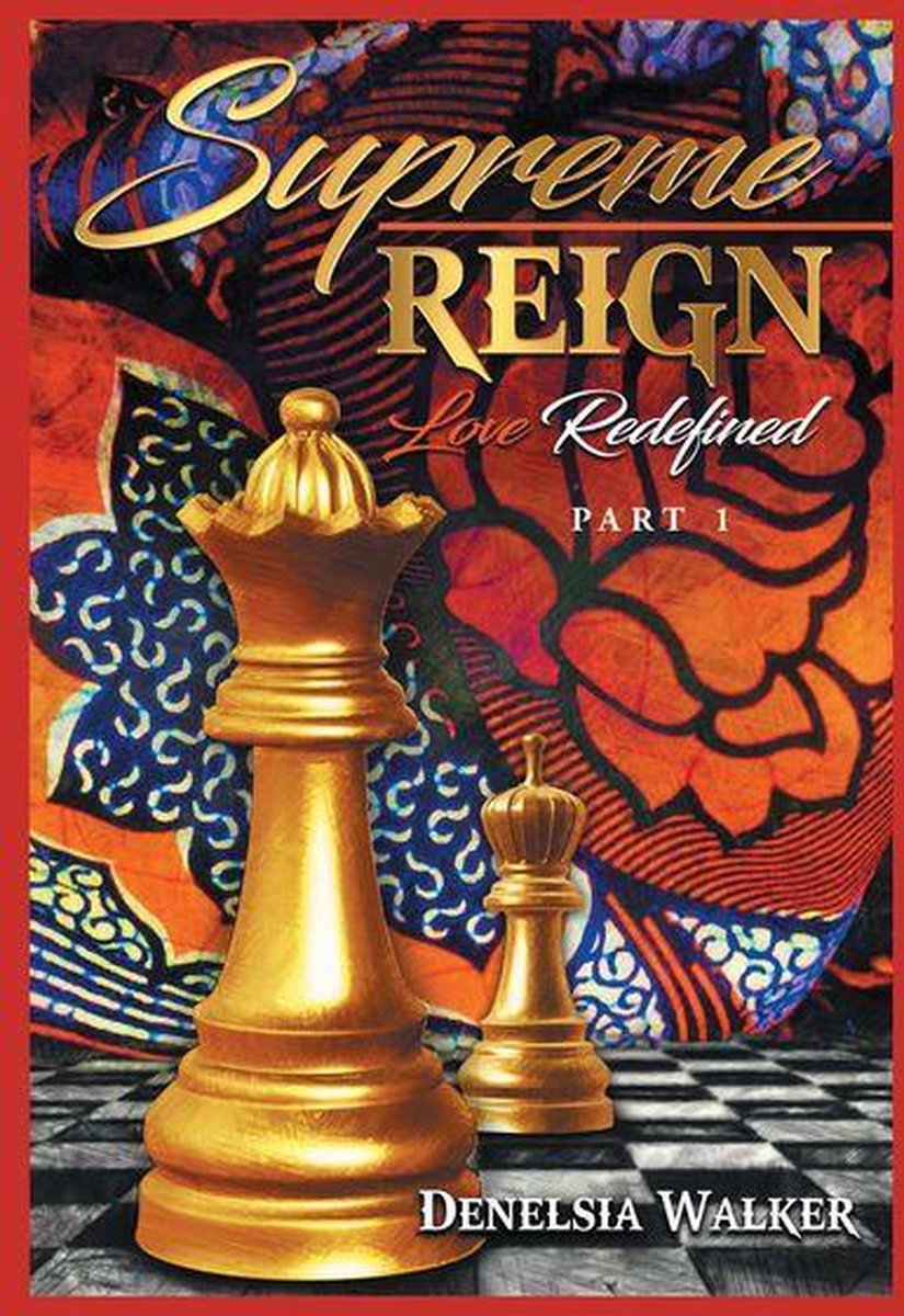 Supreme Reign (ebook), Denelsia Walker | 9781728335704 | Boeken | bol