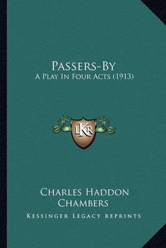 Passers-By, Charles Haddon Chambers | 9781164159650 | Boeken | bol.com