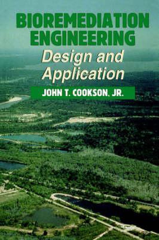 Bioremediation Engineering | 9780070126145 | John T. Cookson | Boeken ...