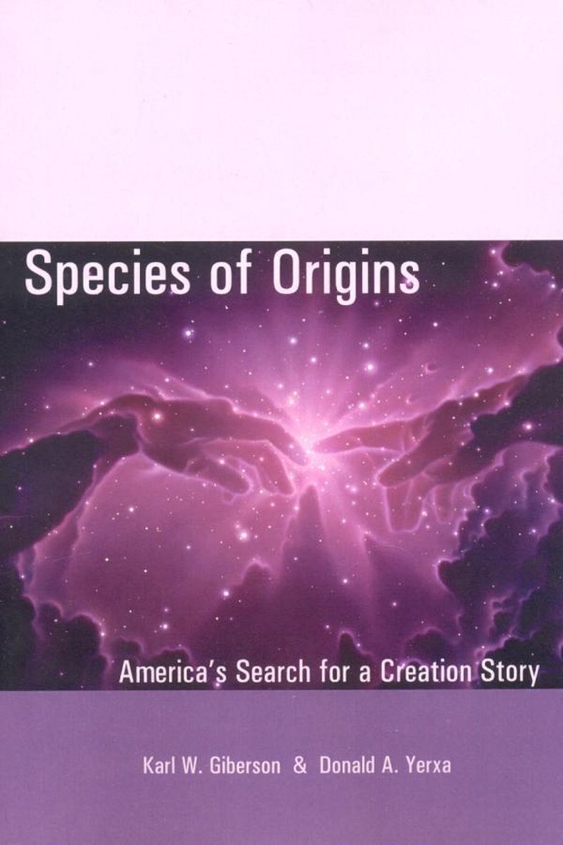 Species of Origins (ebook), Karl W. Giberson | 9781461643463 | Boeken | bol
