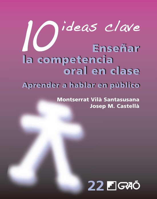 IDEAS CLAVES - 10 Ideas Clave. Enseñar la competencia oral en clase (ebook), Josep M.... | bol