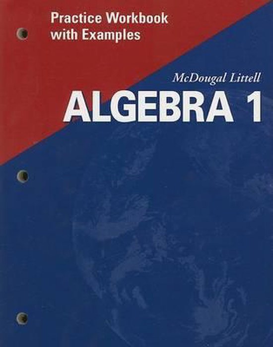 McDougal Littell Algebra 1: Practice Workbook with Examples Se ...