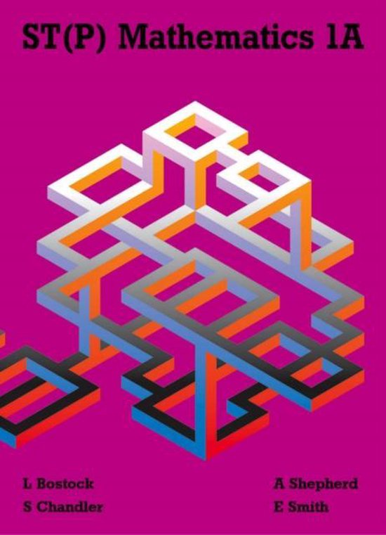 STP Maths 1A Pupils 2nd | 9780748705405 | L Bostock | Boeken | bol