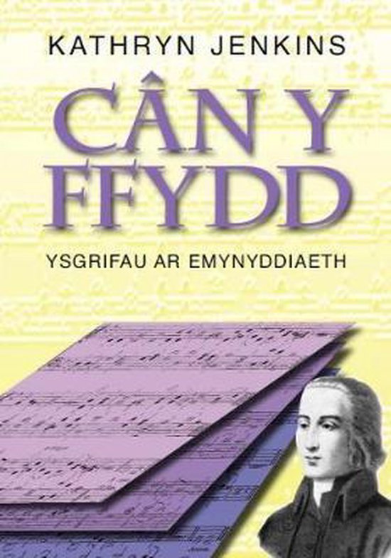 Can y Ffydd - Ysgrifau ar Emynyddiaeth | 9781907424175 | Kathryn ...
