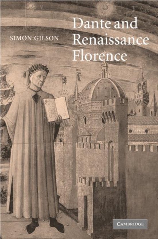 Dante and Renaissance Florence | 9780521841658 | Simon A. Gilson ...