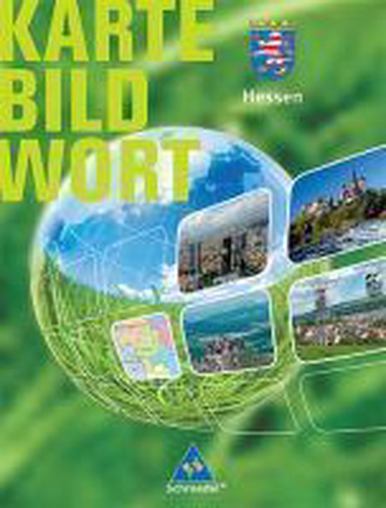 Karte Bild Wort. Grundschulatlanten. Schülerband. hessen Ausgabe 2007 / ...