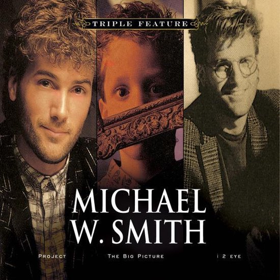 Michael W. Smith: Project/The Big Picture/I 2 Eye, Michael Smith | CD ...
