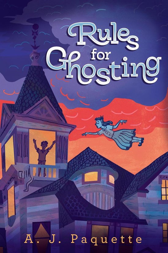 Rules for Ghosting (ebook), A J Paquette | 9780802734556 | Boeken | bol.com