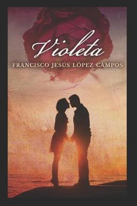 Violeta, Francisco Jesus Lopez Campos | 9781090220011 | Boeken | bol