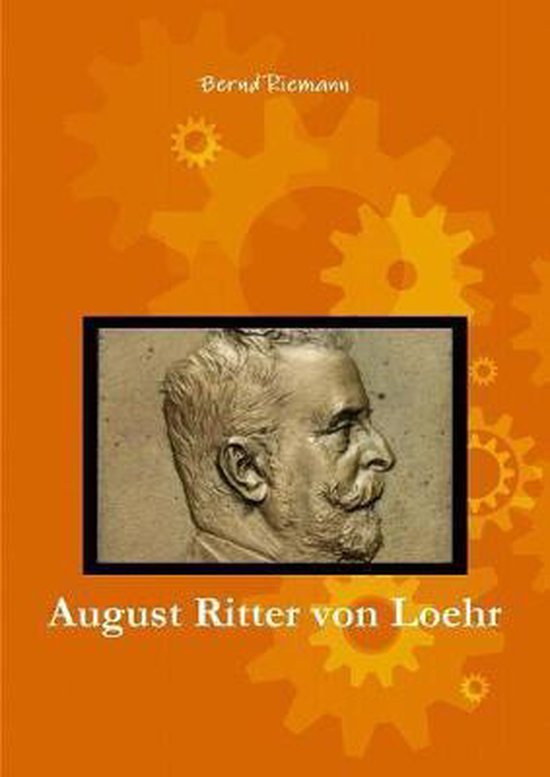 August Ritter von Loehr | 9780244980665 | Bernd Riemann | Boeken | bol