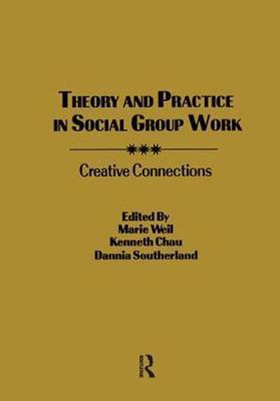 Theory and Practice in Social Group Work, Kenneth L Chau ...