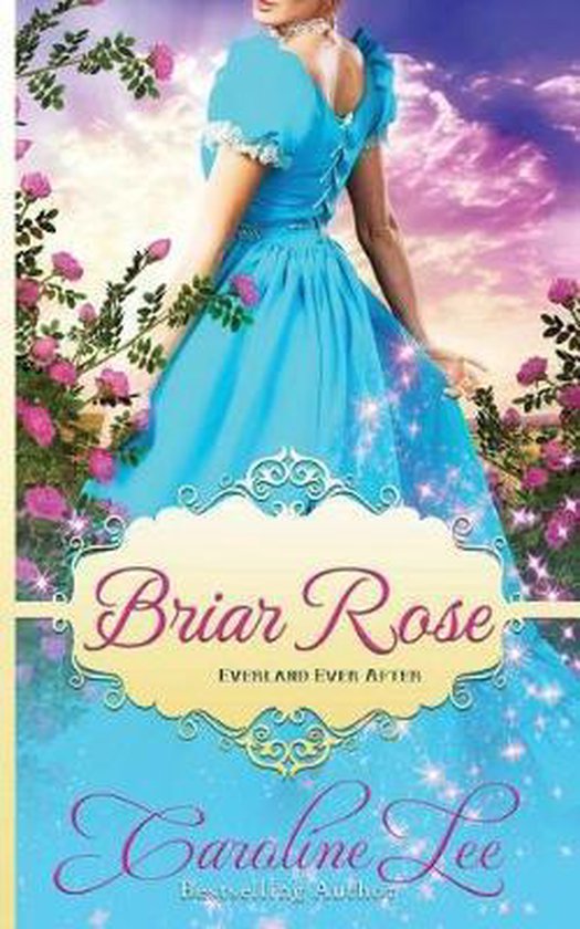 Everland Ever After- Briar Rose, Caroline Lee | 9781540625212 | Boeken ...