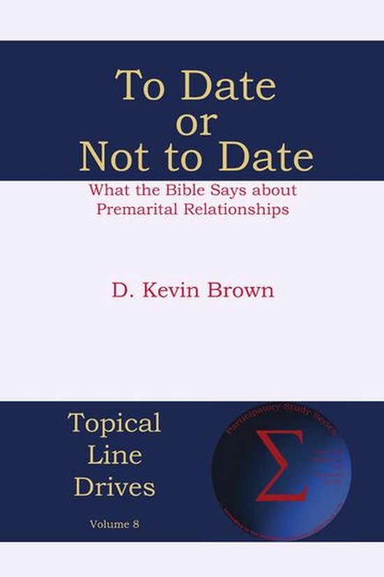 Topical Line Drives 8 - To Date or Not to Date (ebook), D. Kevin Brown ...